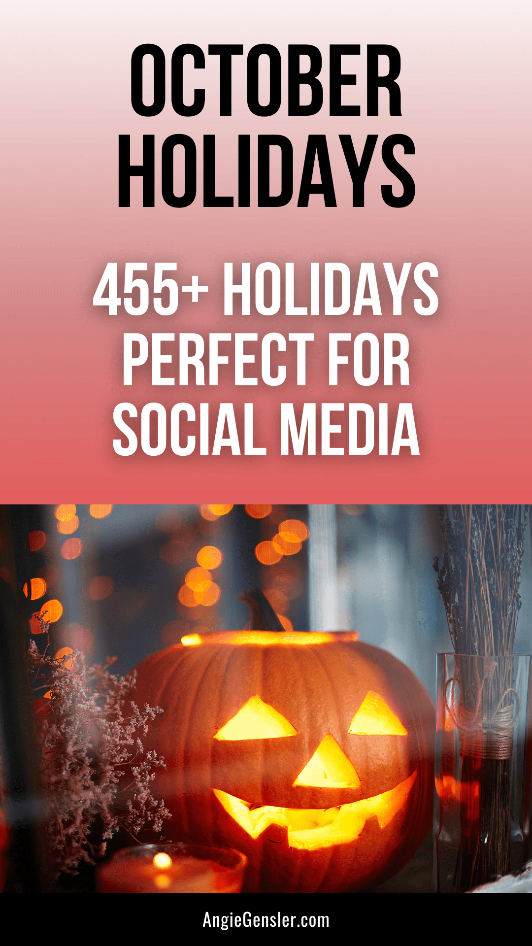 465+ October Holidays in 2025 | Fun, Weird, and Special Dates - Angie ...