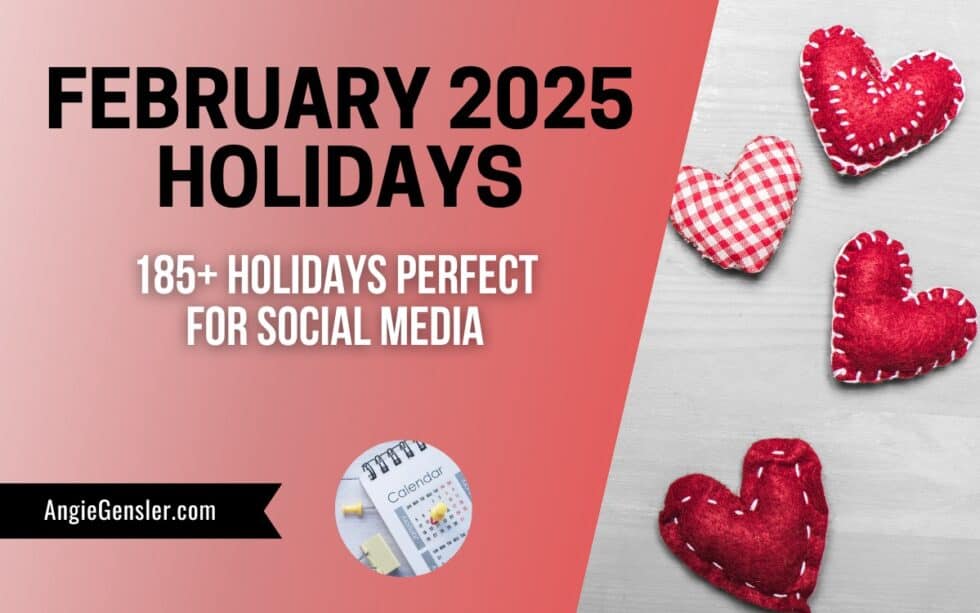 185+ February Holidays in 2025 | Fun, Weird, and Special Dates - Angie ...