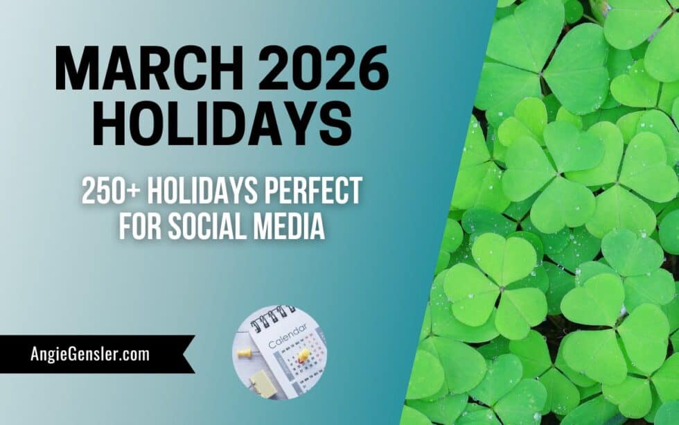 250+ March Holidays in 2026 | Fun, Weird, and Special Dates - Angie Gensler